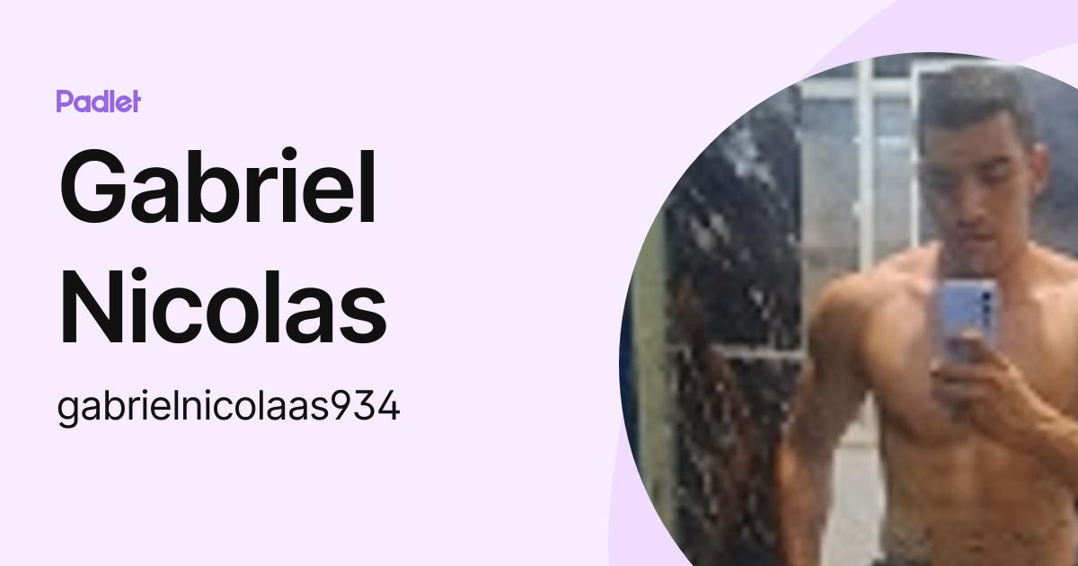 Gabriel Nicolas (gabrielnicolaas934) profile | Padlet