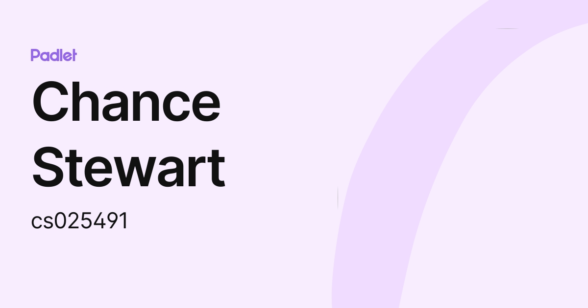 Chance Stewart (cs025491) profile | Padlet