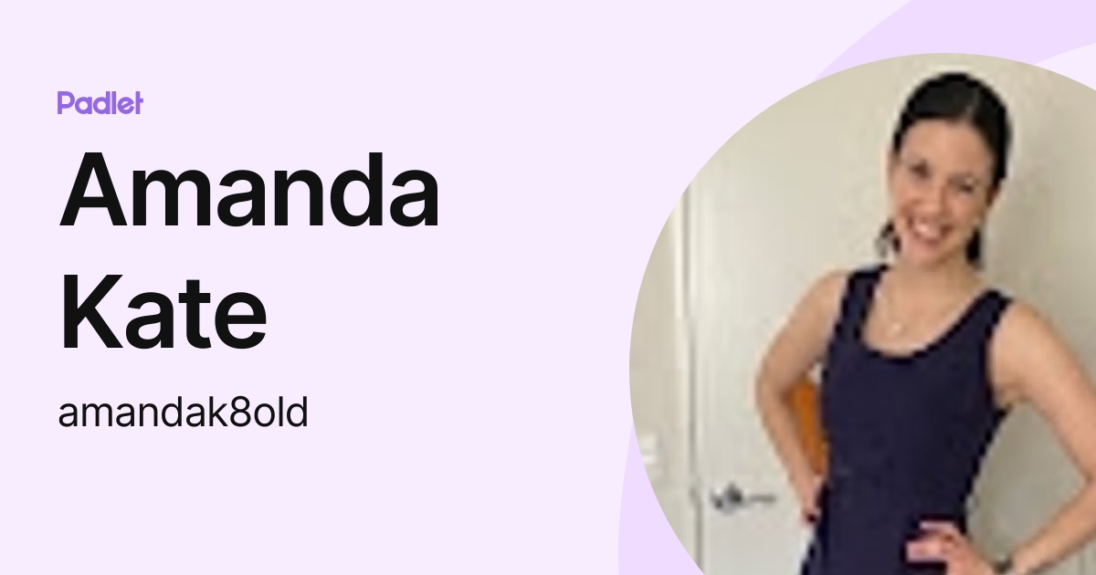 Amanda Kate (amandak8old) profile | Padlet