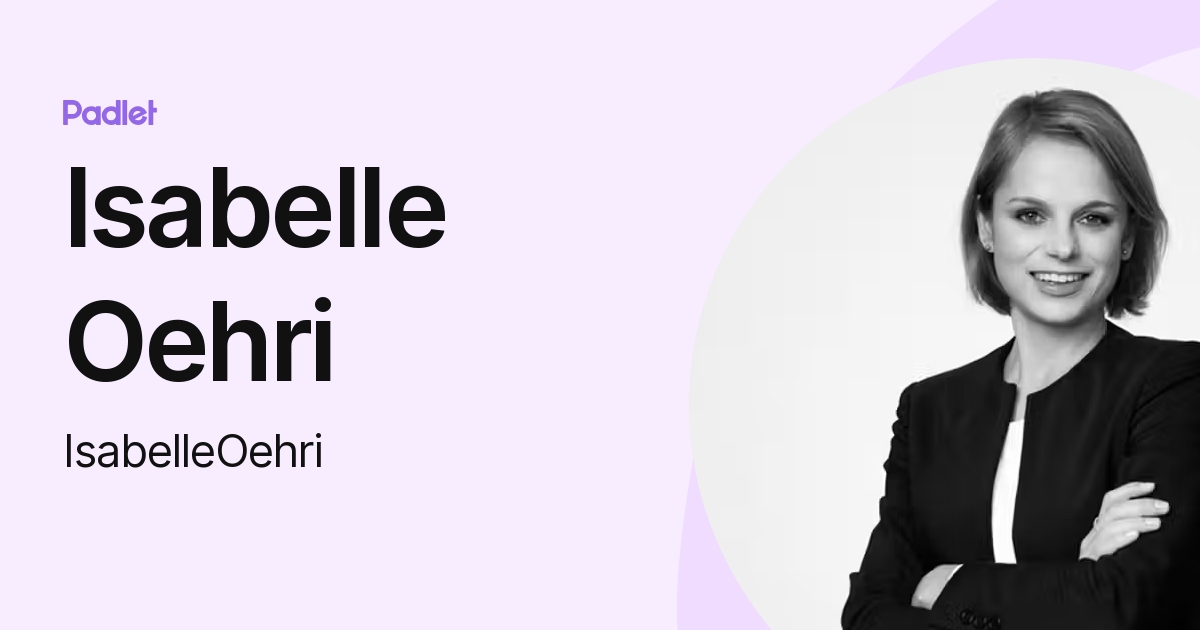 Isabelle Oehri (IsabelleOehri) profile | Padlet