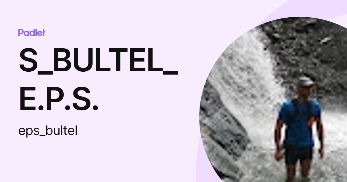 S_BULTEL_E.P.S. (eps_bultel) profile | Padlet