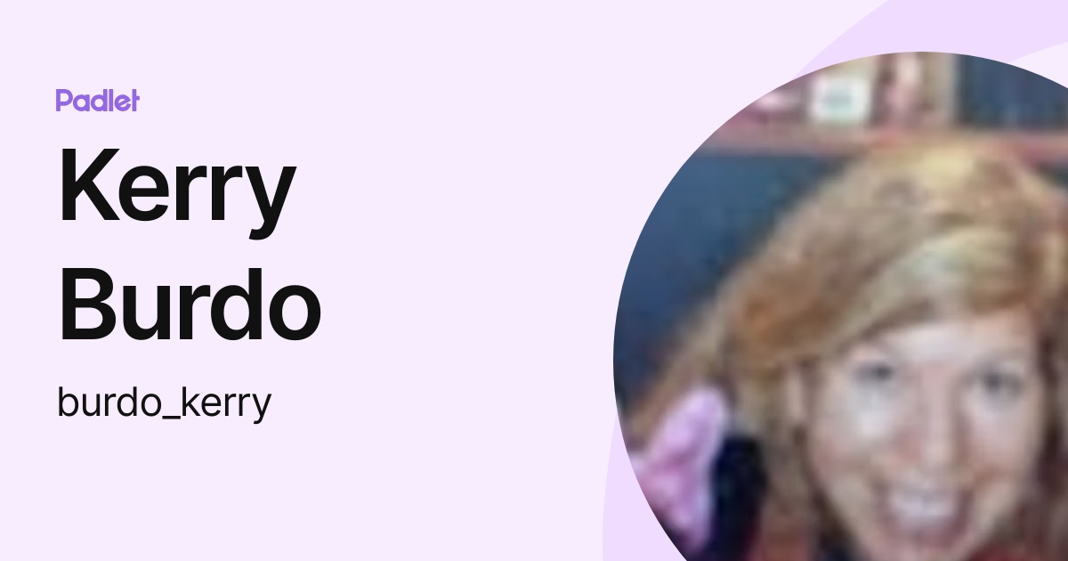 Kerry Burdo (burdo_kerry) profile | Padlet