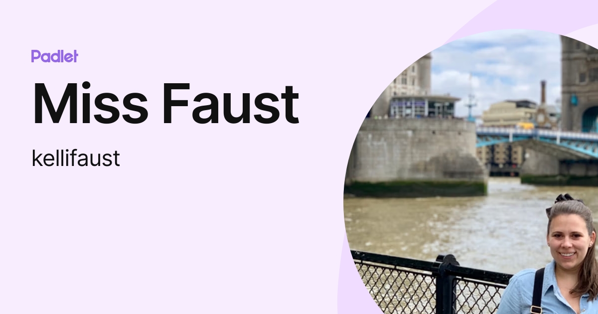 Miss Faust (kellifaust) profile | Padlet