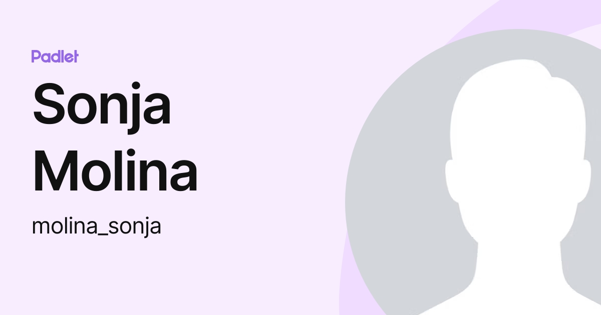 Sonja Molina (molina_sonja) profile | Padlet