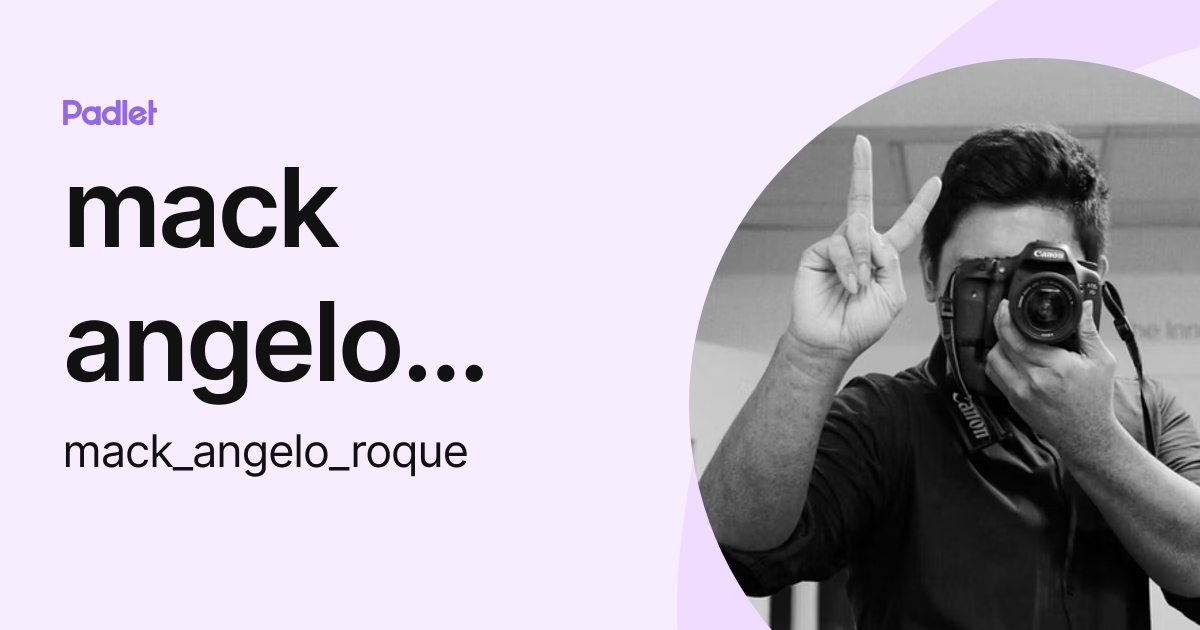 mack angelo roque (MarkXghosts) profile | Padlet