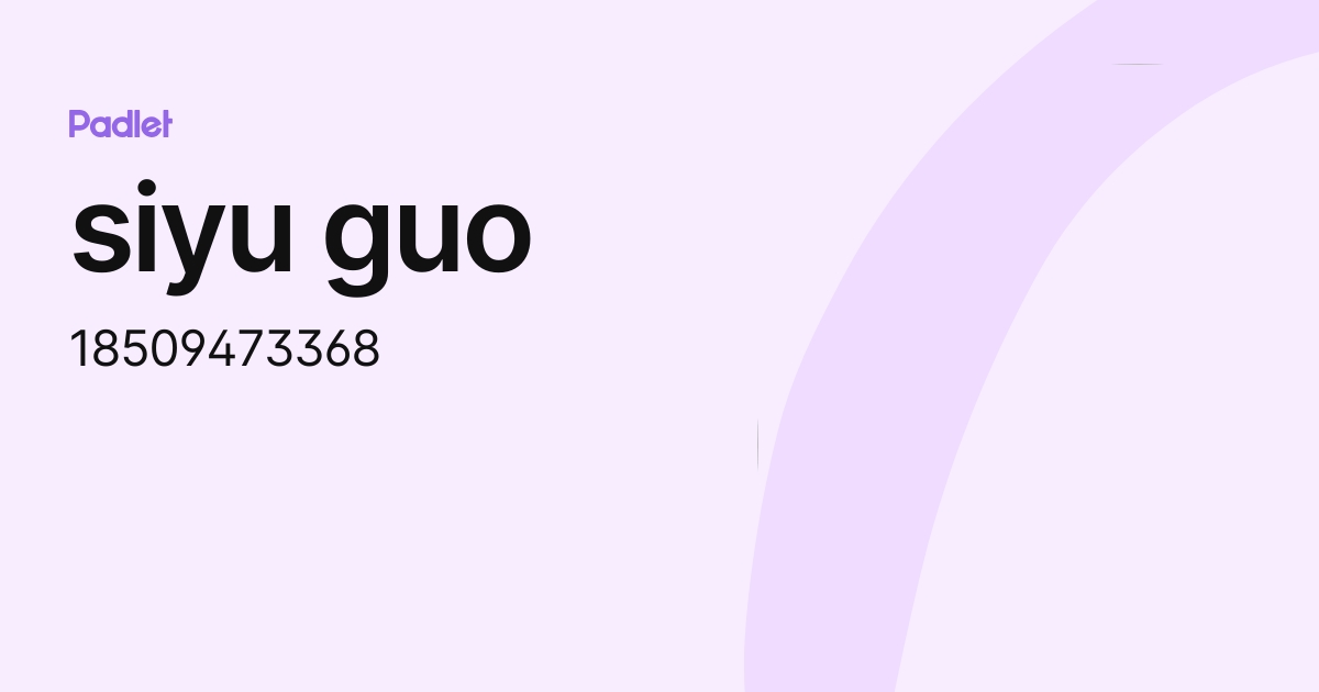 siyu guo (18509473368) profile | Padlet