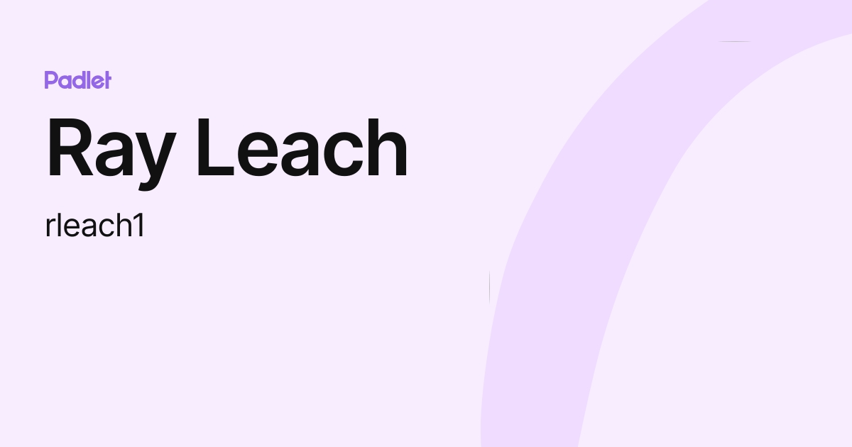 Ray Leach (rleach1) profile | Padlet
