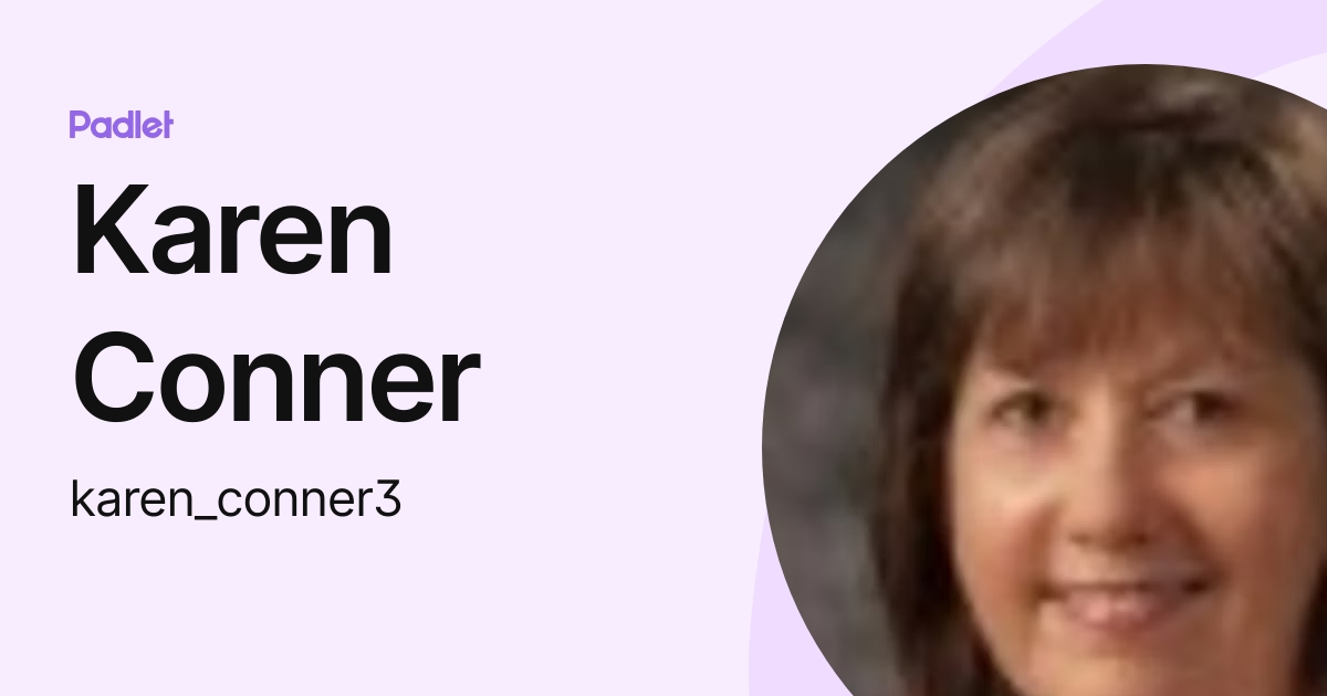 Karen Conner (karen_conner3) profile | Padlet