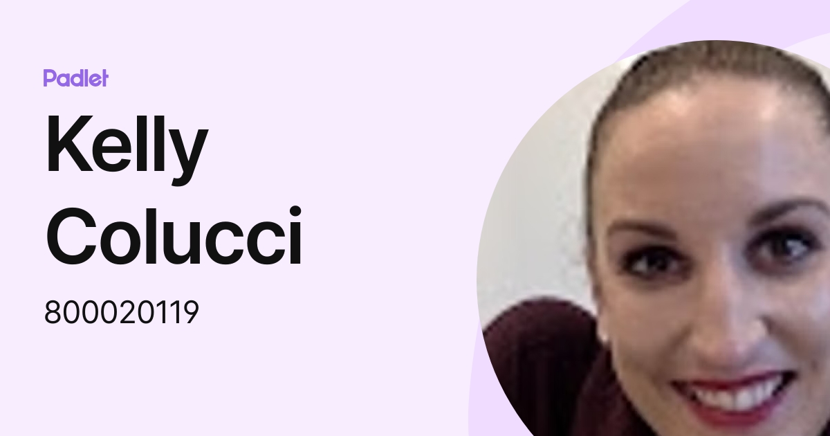 Kelly Colucci (800020119) profile | Padlet