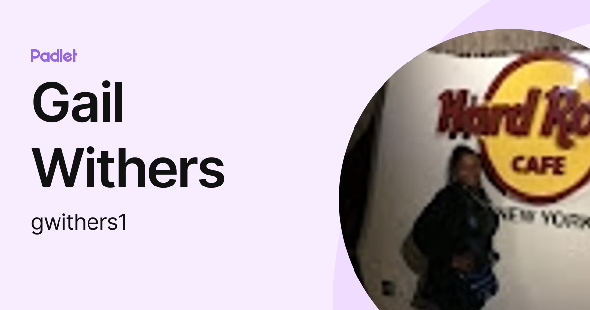 Gail Withers (gwithers1) profile | Padlet