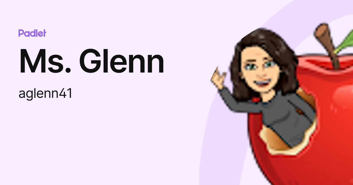 Ms. Glenn (aglenn41) profile | Padlet