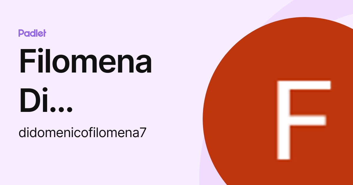 Filomena Di Domenico (didomenicofilomena7) profile | Padlet
