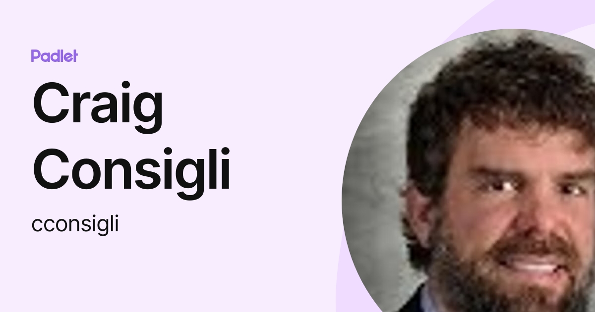 Craig Consigli (cconsigli) profile | Padlet