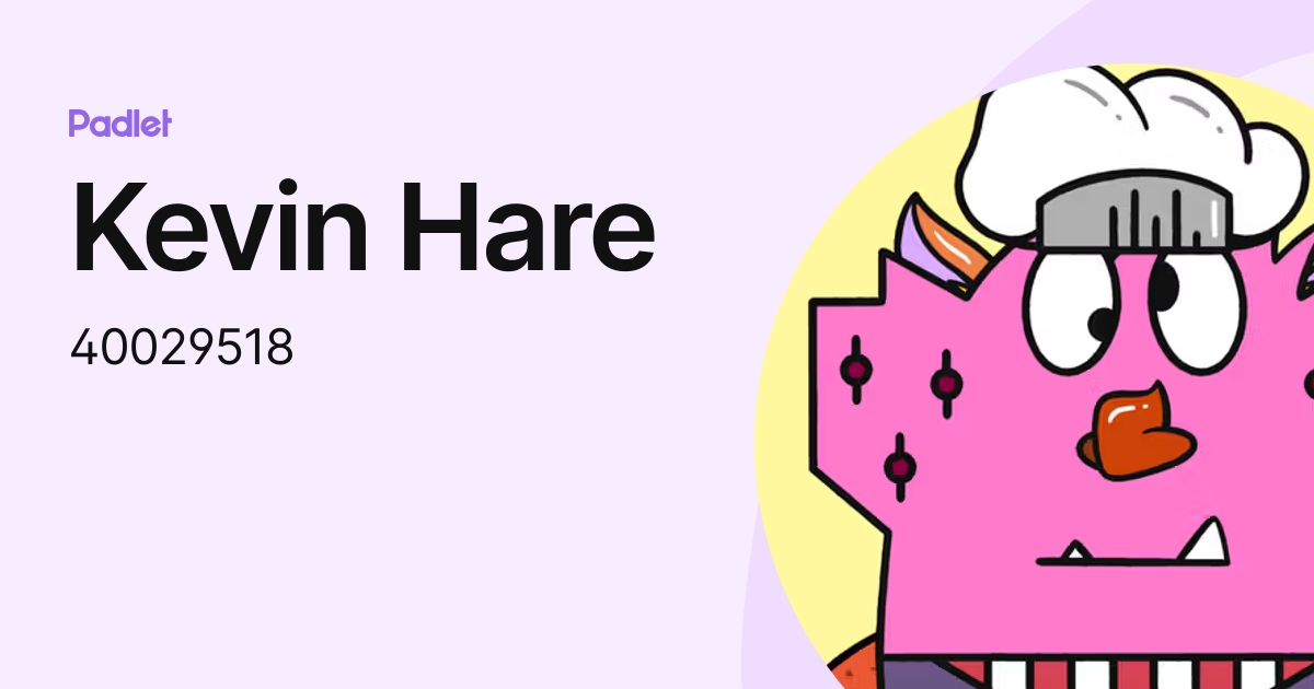 Kevin Hare (40029518) profile | Padlet
