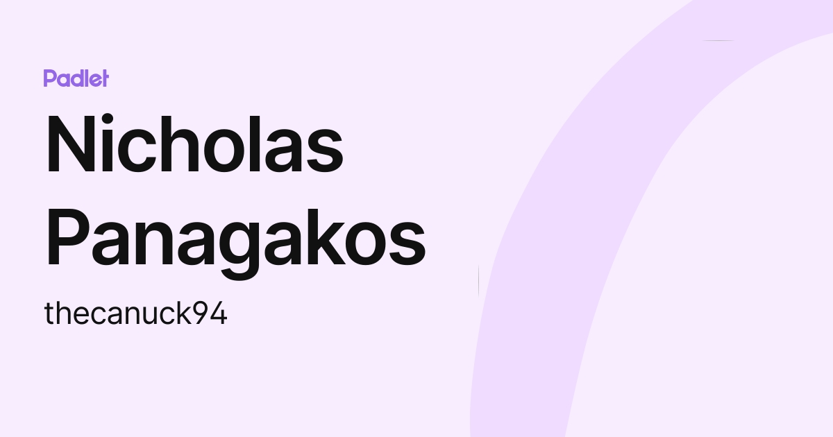 Nicholas Panagakos (thecanuck94) profile | Padlet