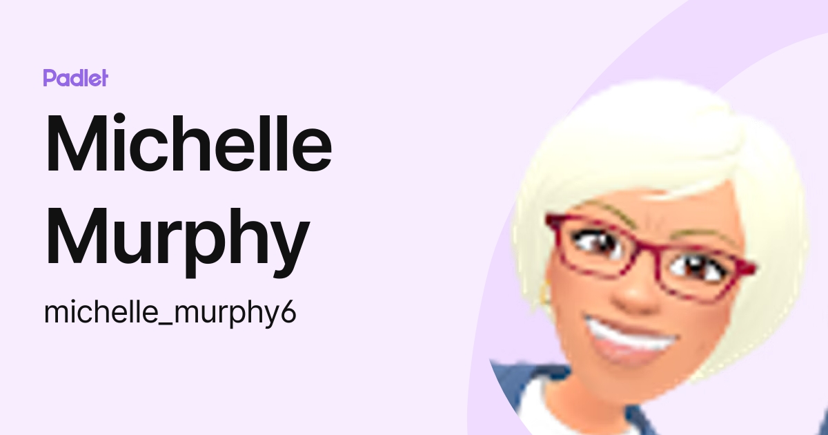 Michelle Murphy (michelle_murphy6) profile | Padlet
