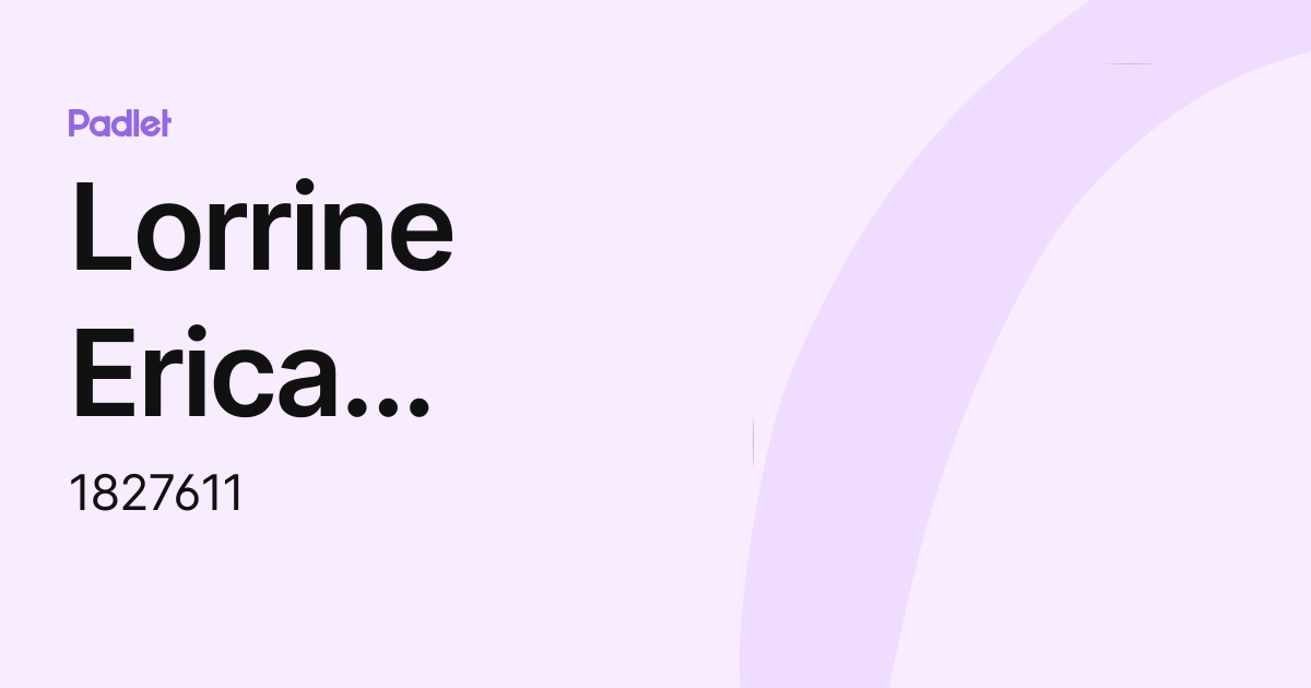 Lorrine Erica Punto (1827611) profile | Padlet