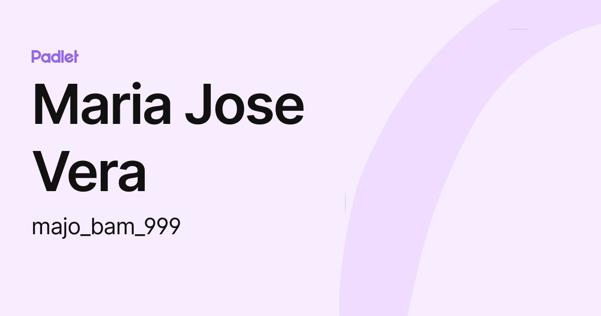 Maria Jose Vera (majo_bam_999) profile | Padlet