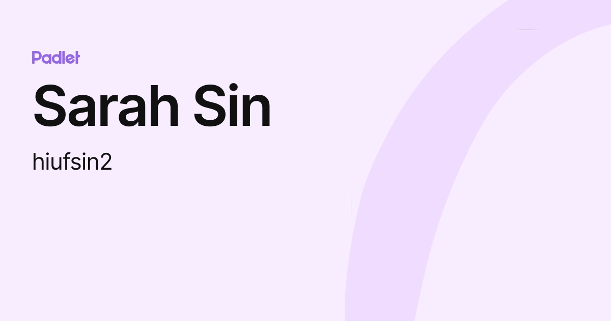 Sarah Sin (hiufsin2) profile | Padlet