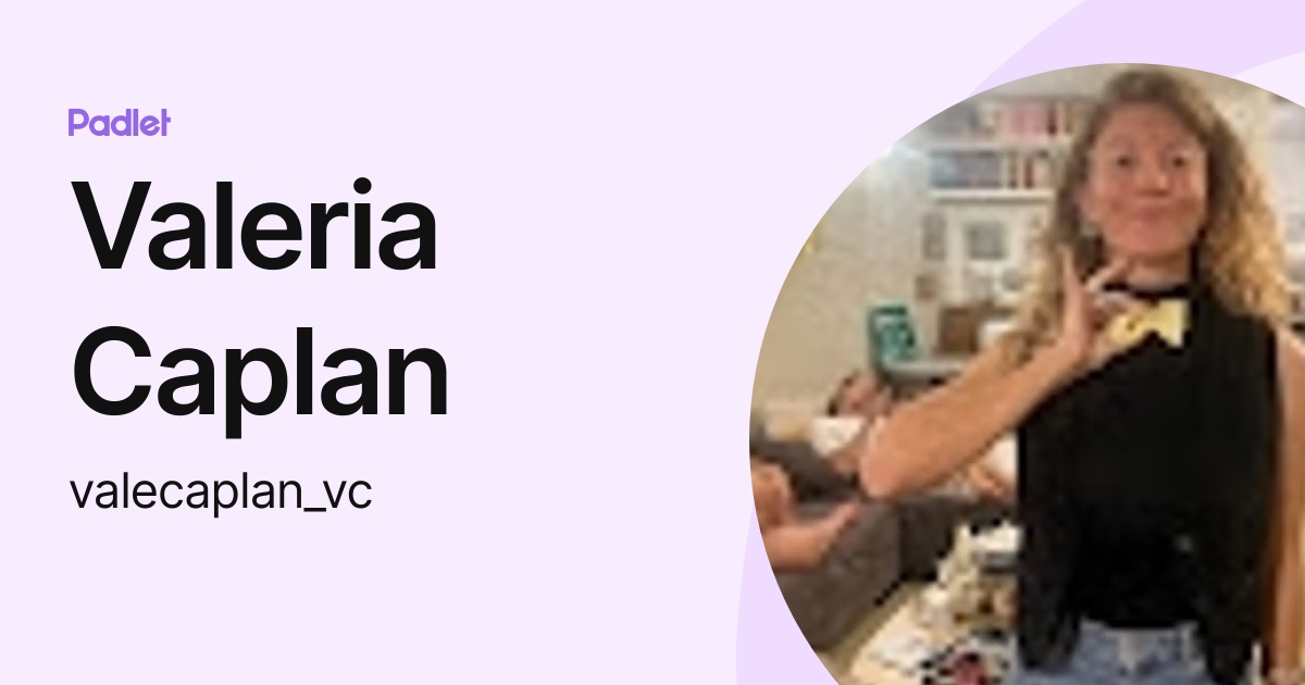 Valeria Caplan (valecaplan_vc) profile | Padlet