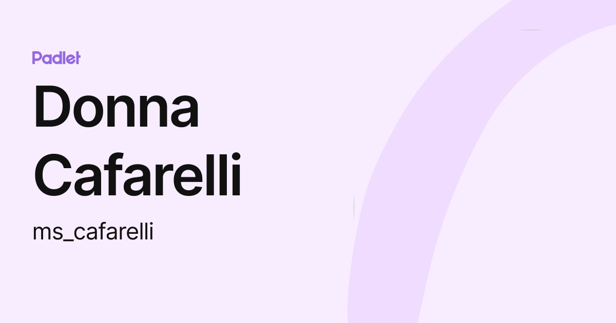 Donna Cafarelli (ms_cafarelli) profile | Padlet