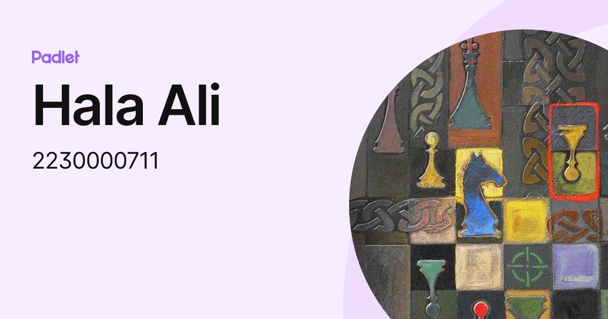 Hala Ali (2230000711) profile | Padlet
