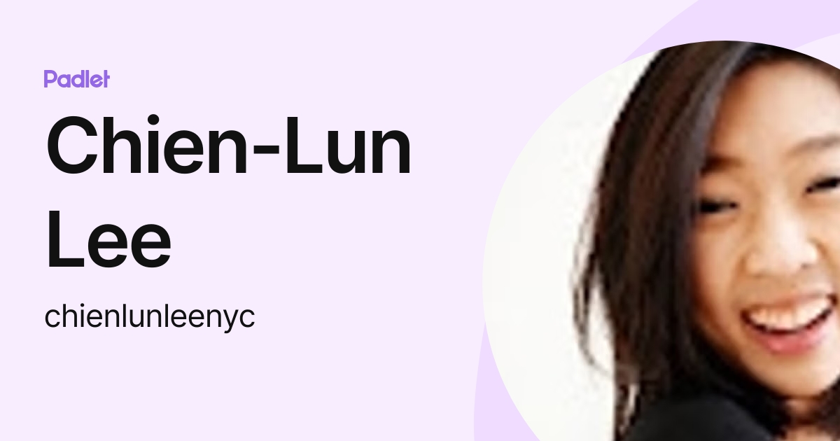 Chien-Lun Lee (chienlunleenyc) profile | Padlet