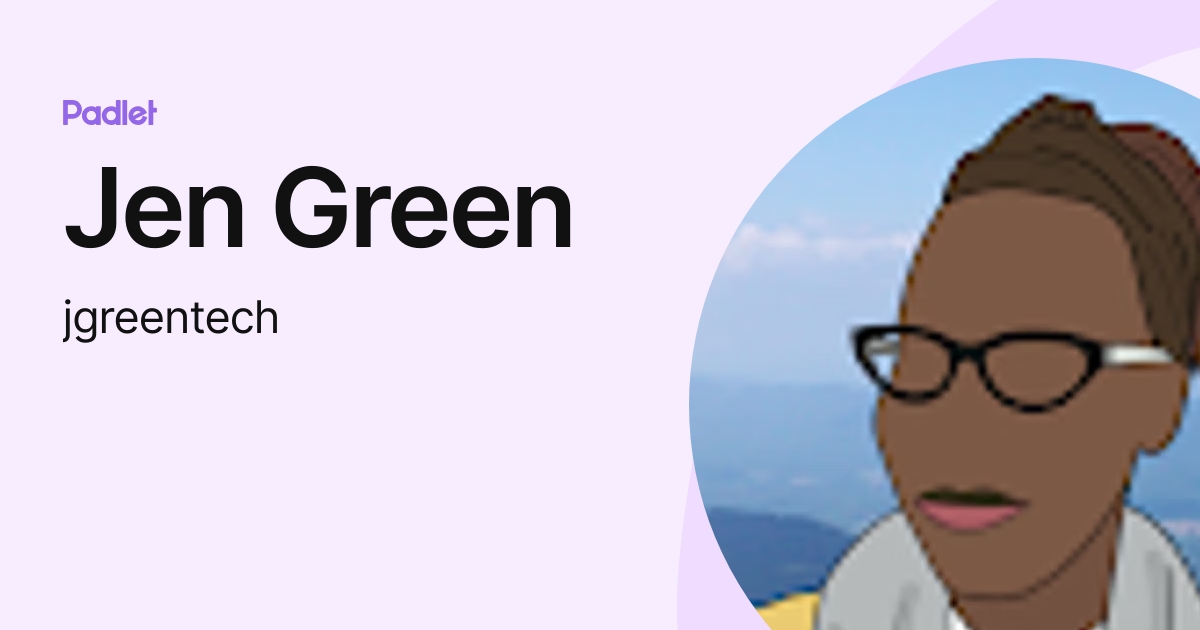 Jen Green (jgreentech) profile | Padlet