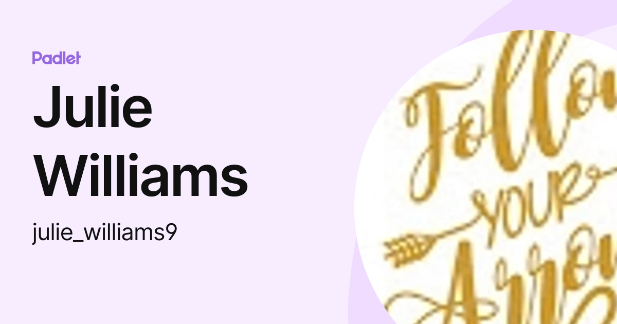 Julie Williams (julie_williams9) profile | Padlet
