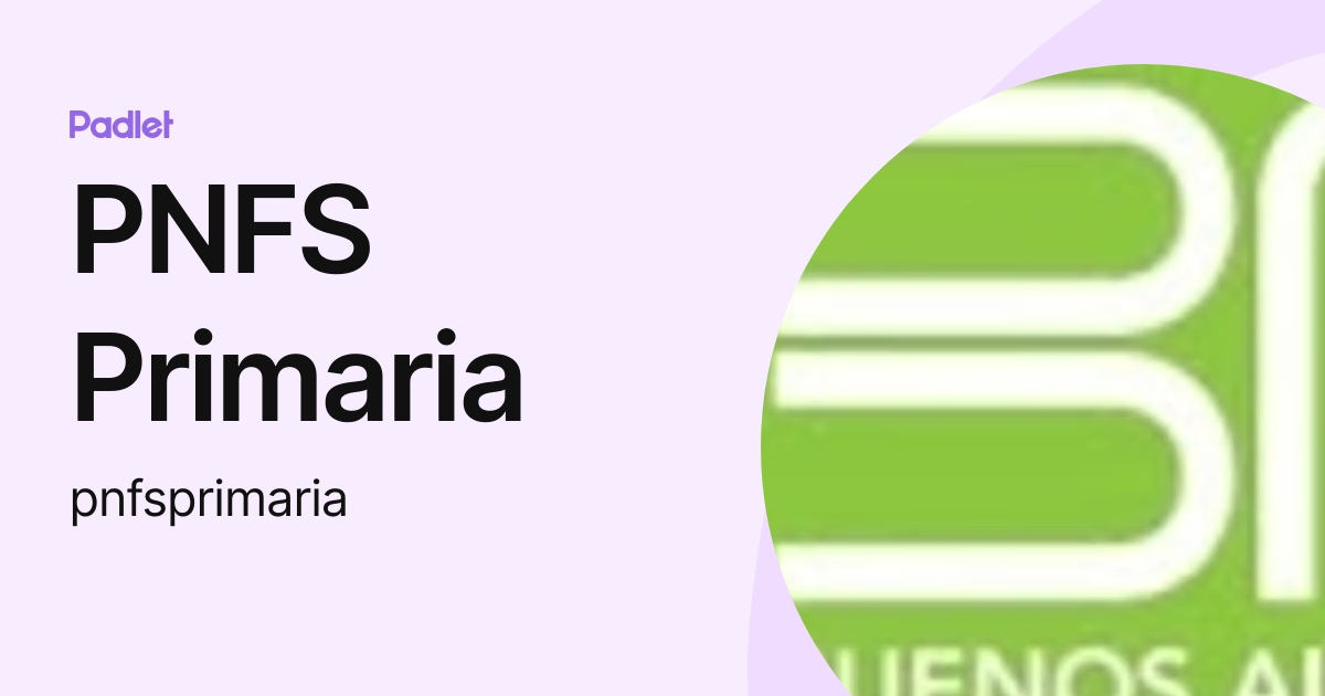 PNFS Primaria (pnfsprimaria) profile | Padlet