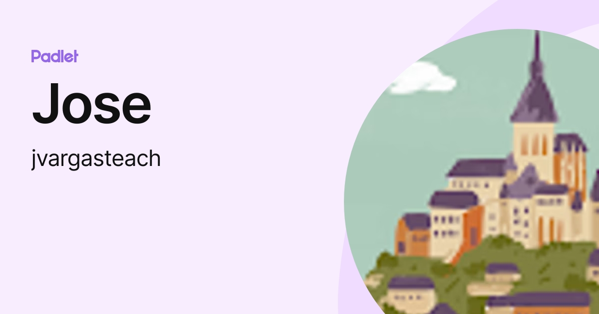 Jose (jvargasteach) profile | Padlet