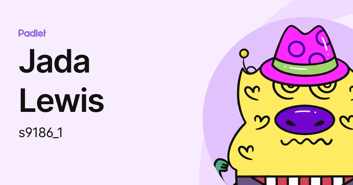 Jada Lewis (s9186_1) profile | Padlet