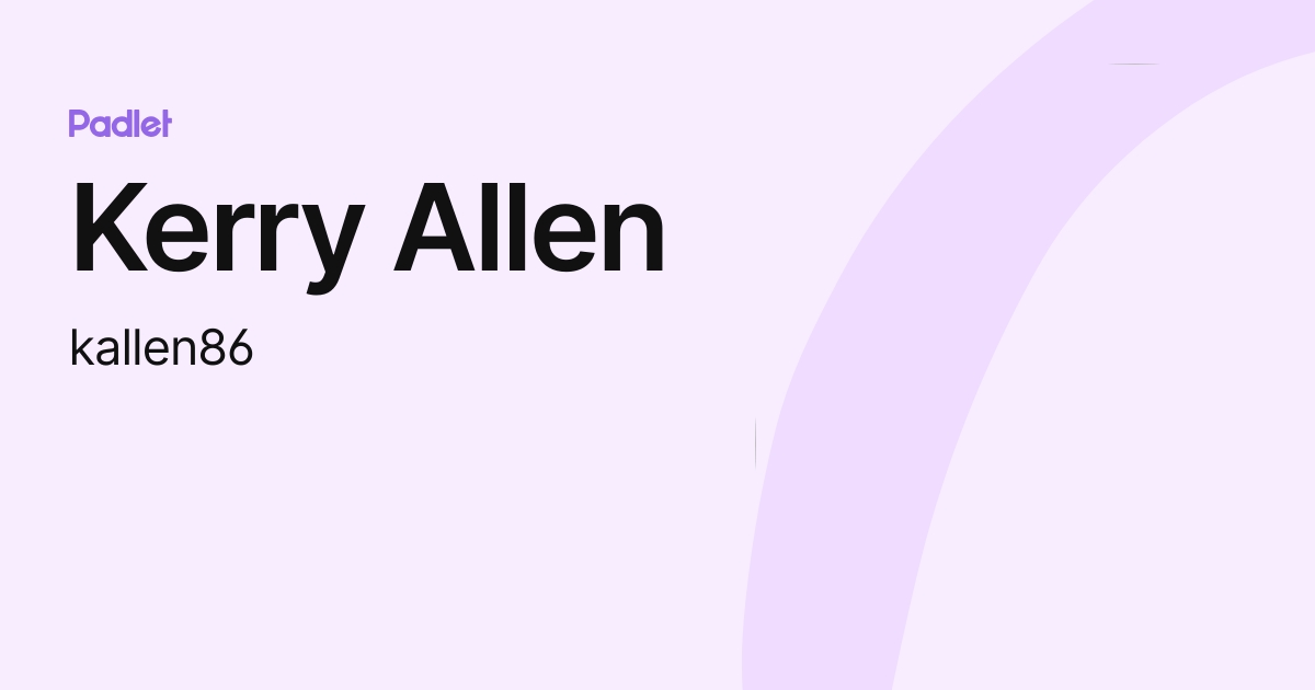 Kerry Allen (kallen86) profile | Padlet