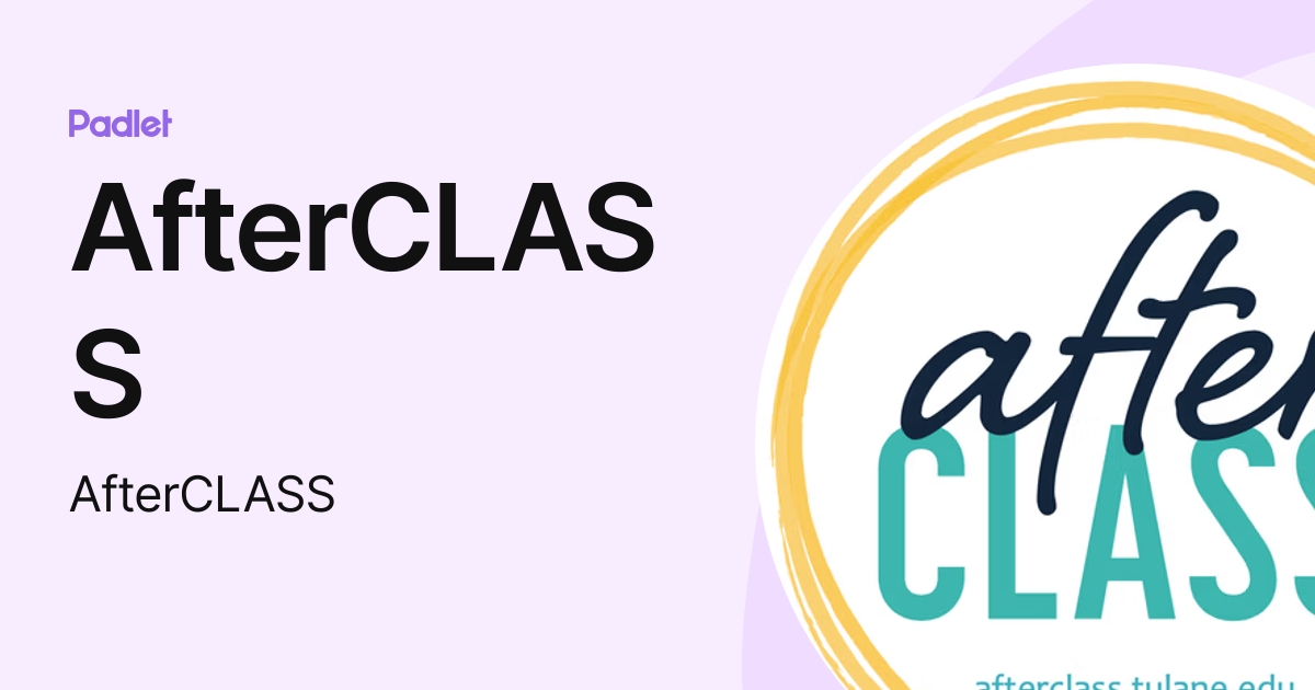 AfterCLASS (AfterCLASS) profile | Padlet