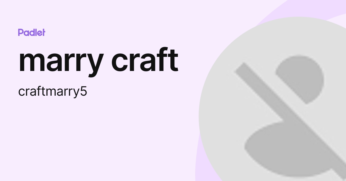 marry craft (craftmarry5) profile | Padlet