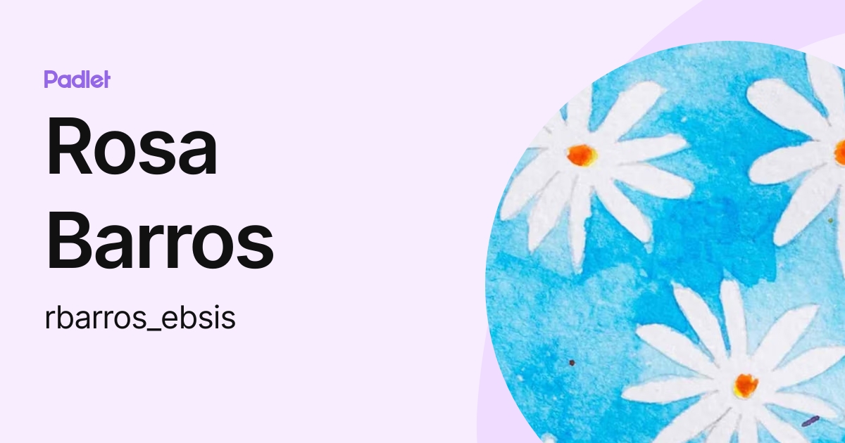 Rosa Barros (rbarros_ebsis) profile | Padlet