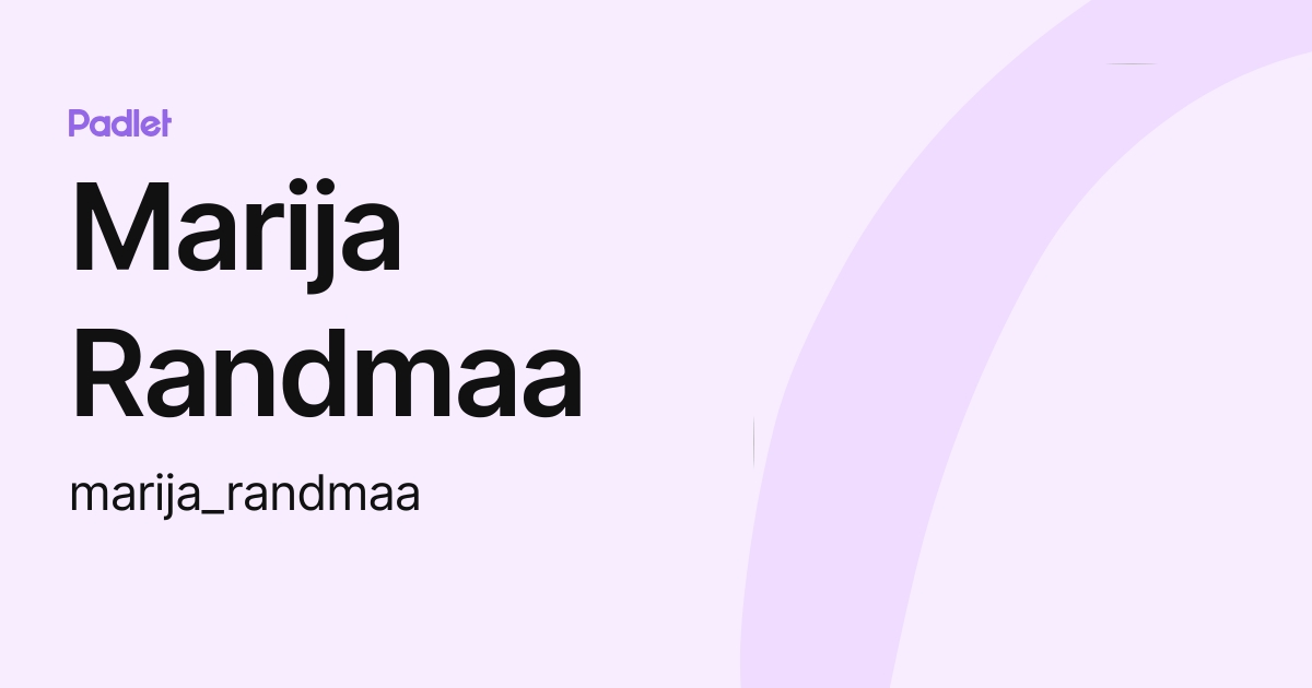 Marija Randmaa (marija_randmaa) profile | Padlet