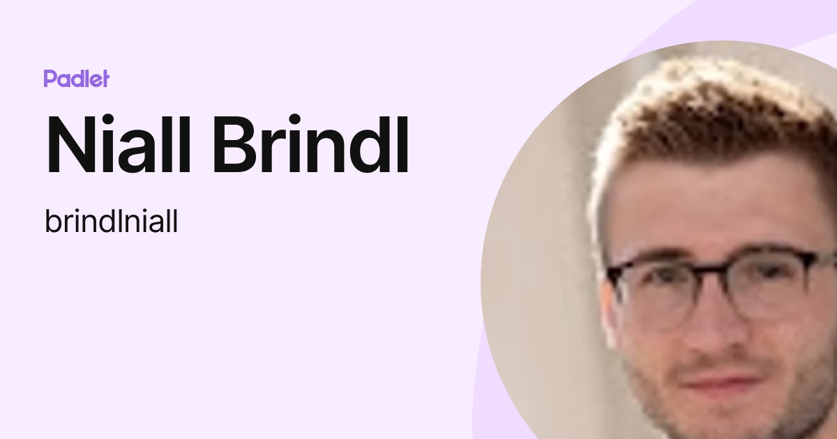 Niall Brindl (brindlniall) profile | Padlet