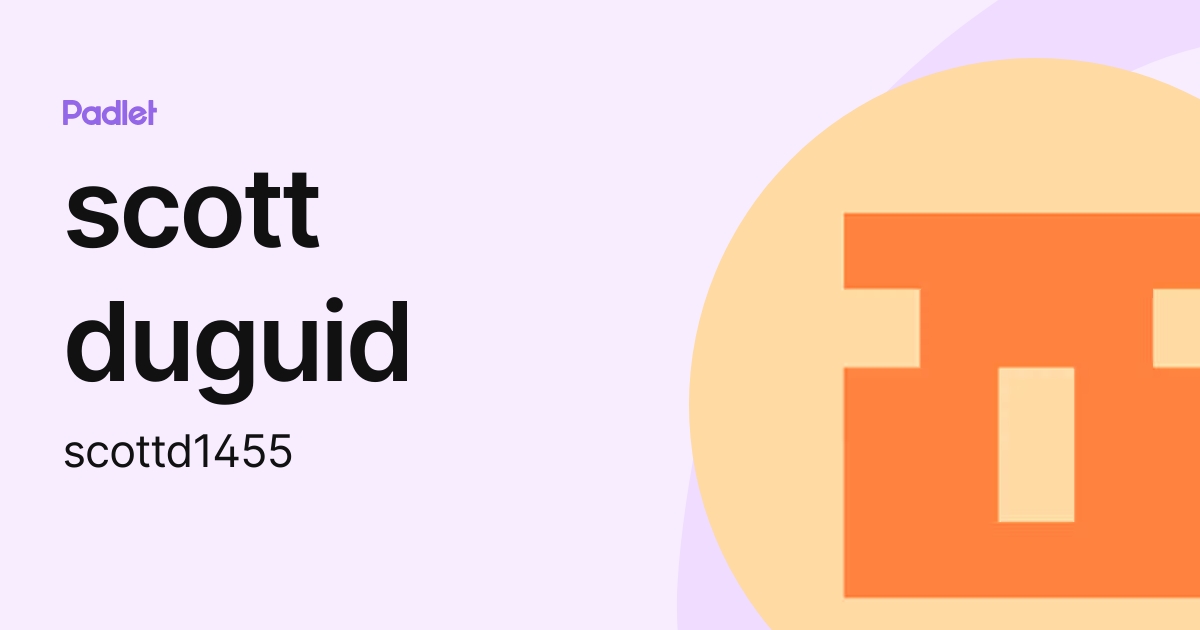scott duguid (scottd1455) profile | Padlet
