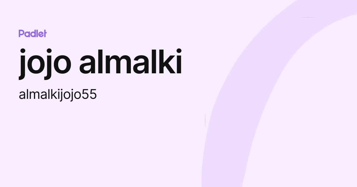 jojo almalki (almalkijojo55) profile | Padlet