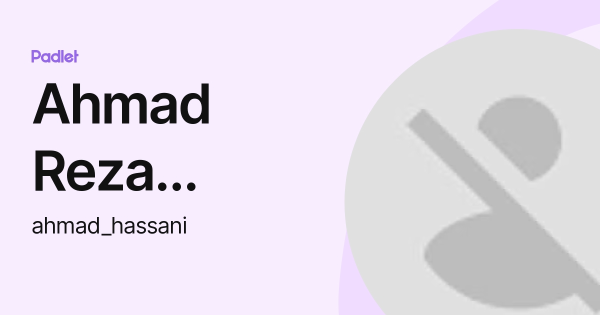 Ahmad Reza Hassani 7C Jättestenskolan (ahmad_hassani) profile | Padlet