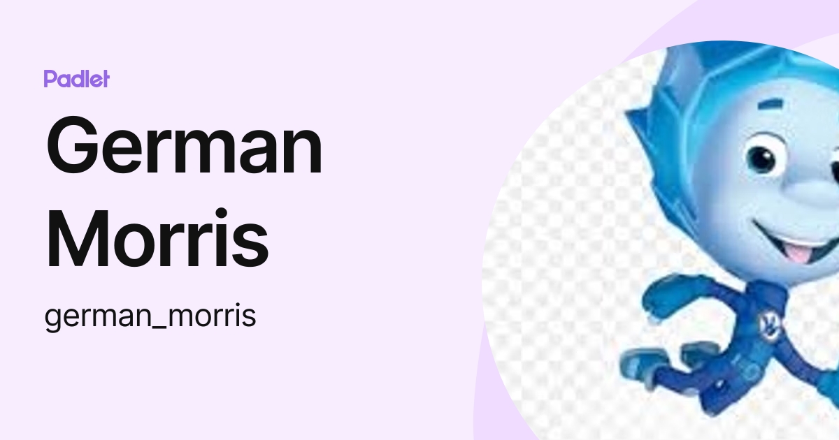 German Morris (german_morris) profile | Padlet