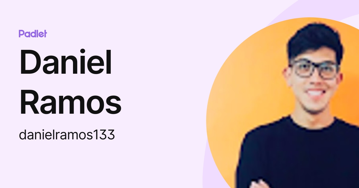 Daniel Ramos (danielramos133) profile | Padlet