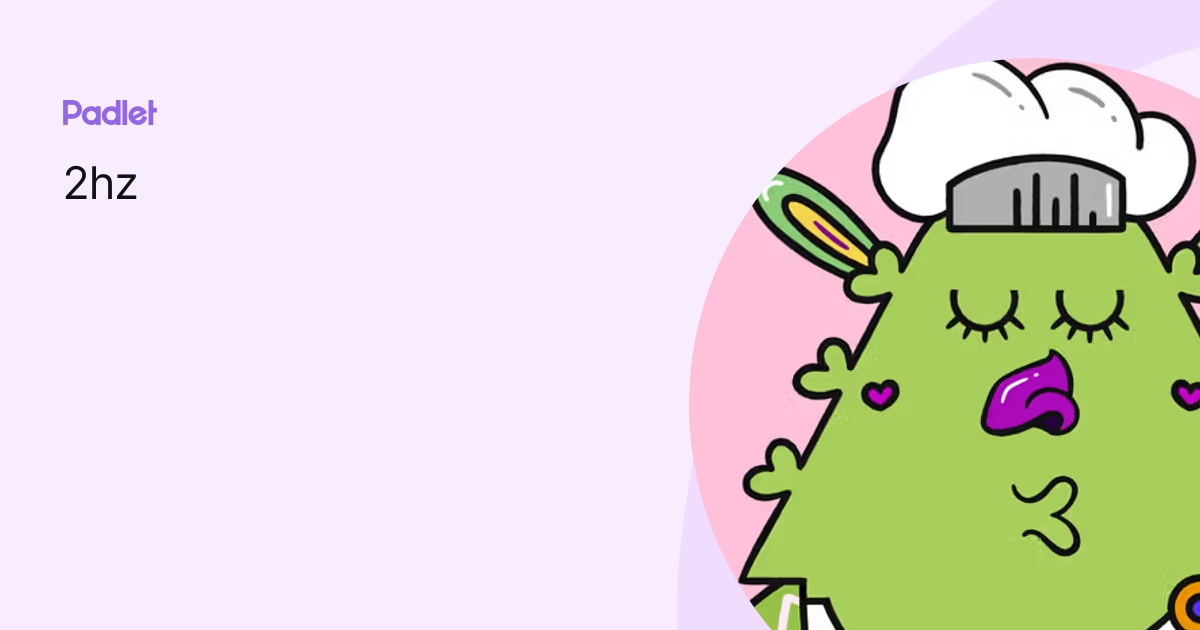 2hz profile | Padlet