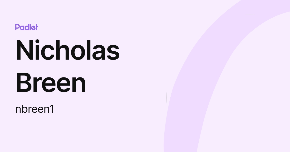 Nicholas Breen (nbreen1) profile | Padlet