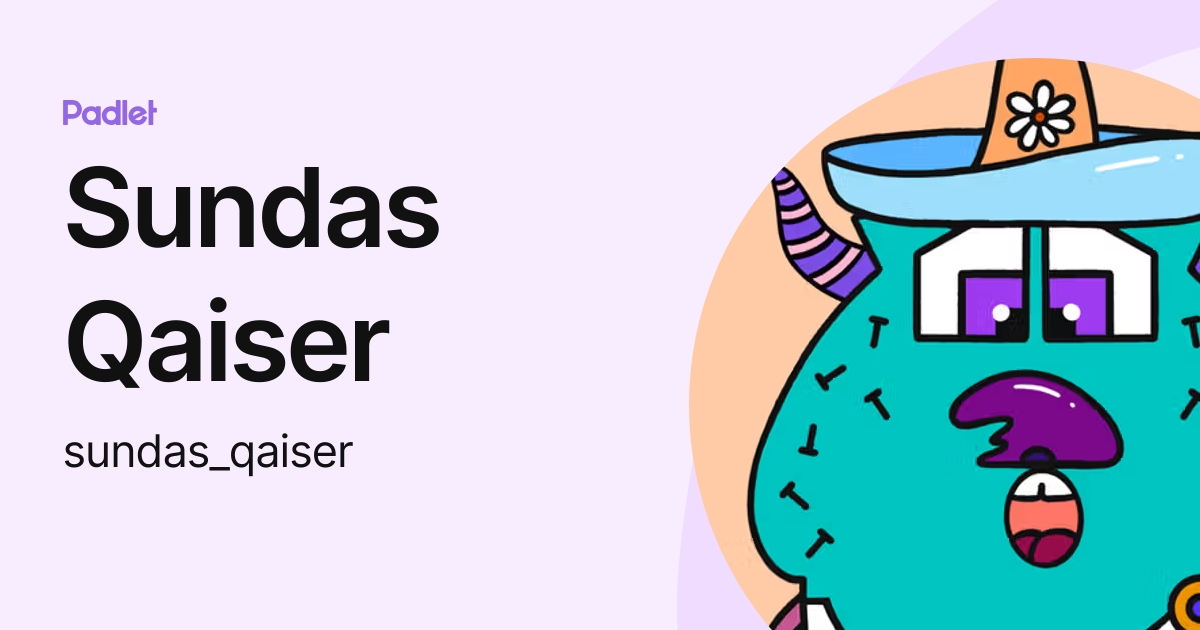 Sundas Qaiser (sundas_qaiser) profile | Padlet