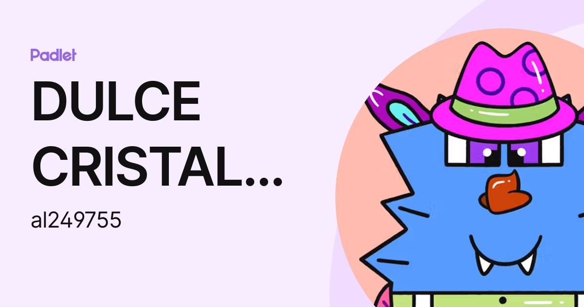 DULCE CRISTAL ESPARZA DELGADILLO (al249755) profile | Padlet