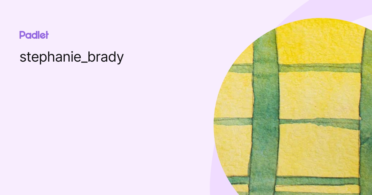 stephanie_brady profile | Padlet