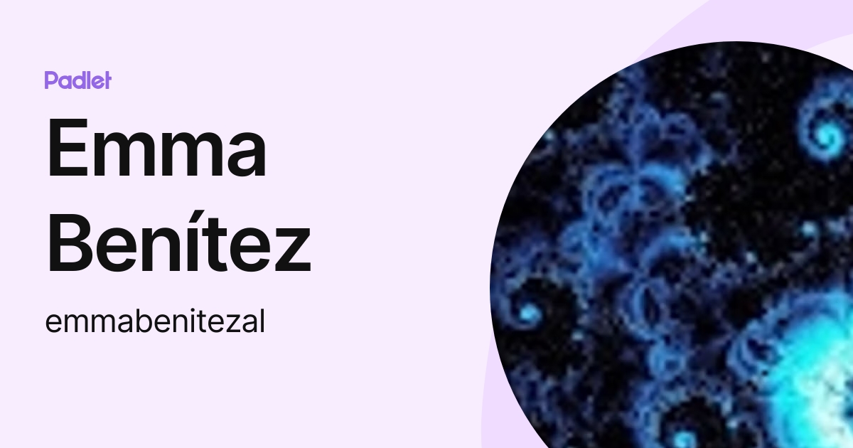Emma Benítez (emmabenitezal) profile | Padlet