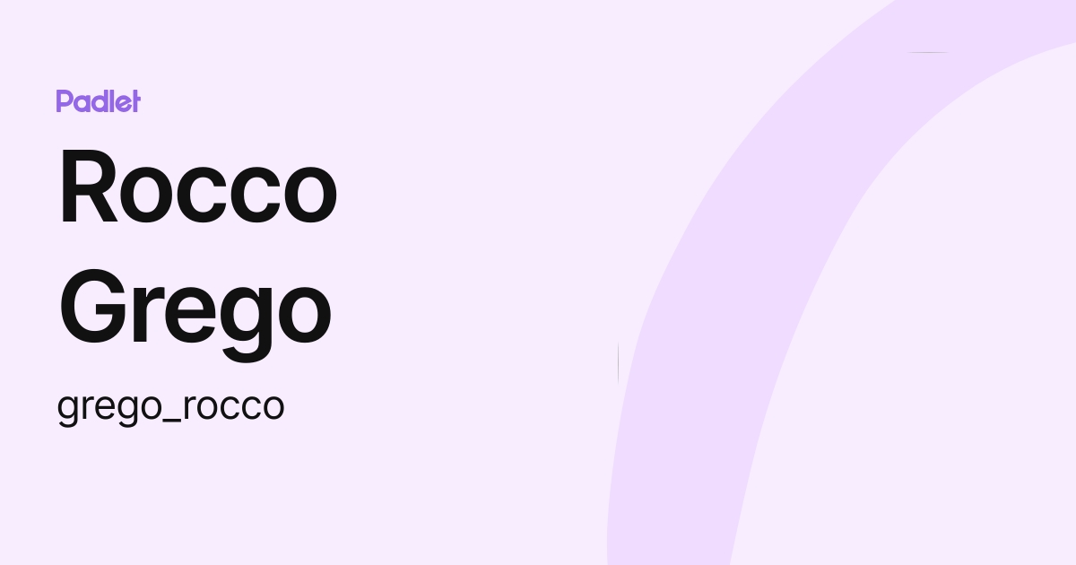 Rocco Grego (grego_rocco) profile | Padlet